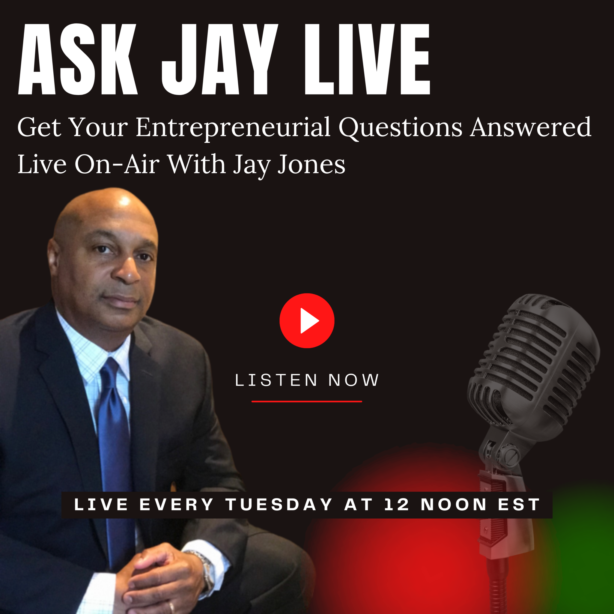 Ask Jay Live - BLACK ENTREPRENEUR BLUEPRINT